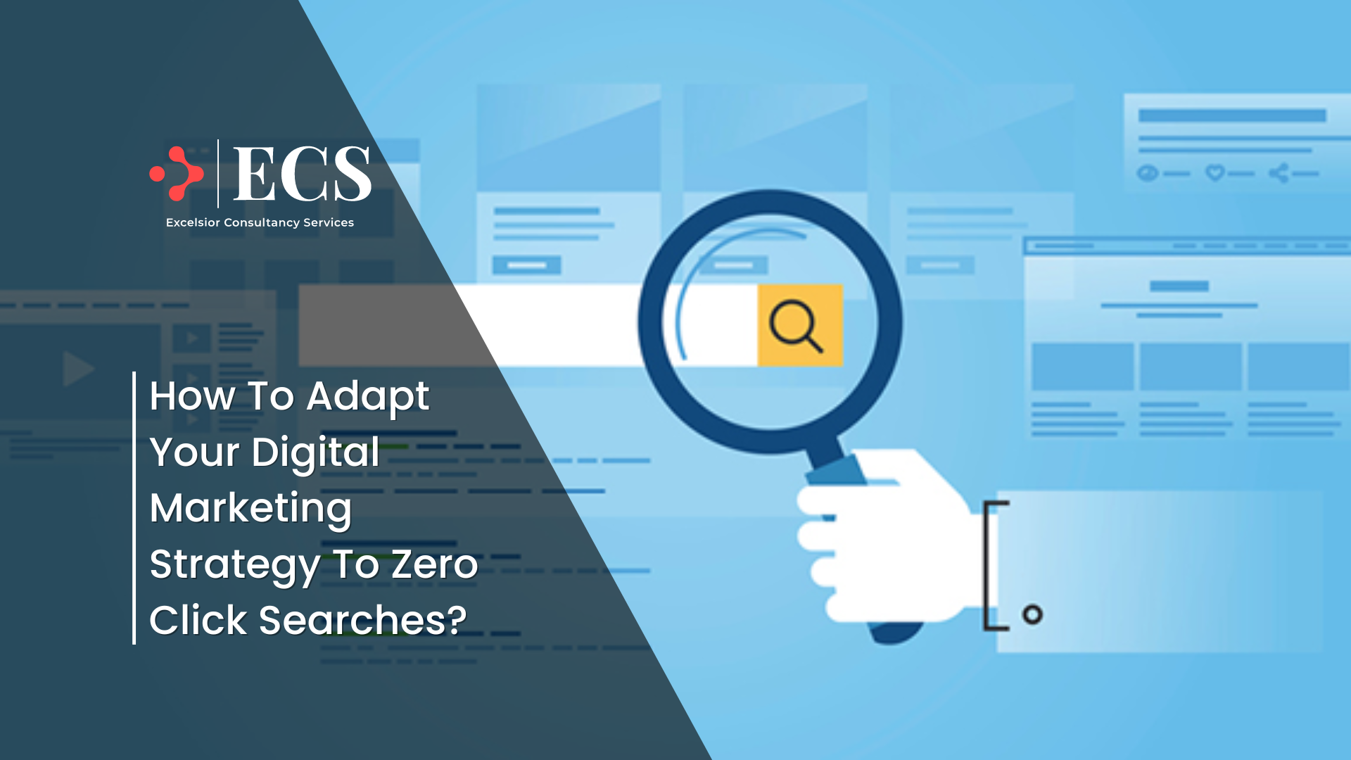 Adapting Digital Marketing for Zero Click Searches.